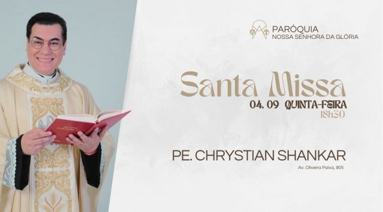 Paróquia da Glória terá santa missa com Pe. Chrystian Shankar no dia 4 ...